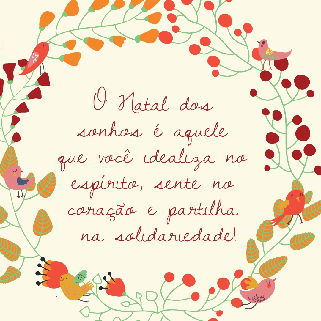 O Natal dos sonhos é aquele que você idealiza no espírito, sente no ...